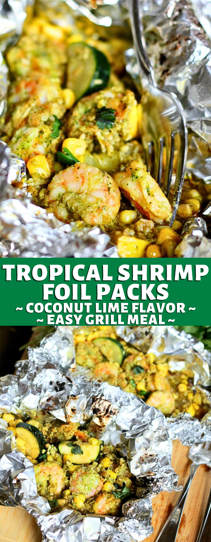 Grilled Lime Coconut Shrimp Foil Packs • Domestic Superhero